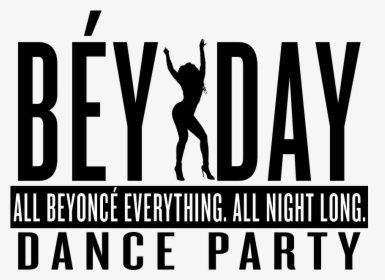 Bey Day, HD Png Download , Transparent Png Image - PNGitem