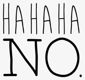 Hahaha No - Line Art, HD Png Download , Transparent Png Image - PNGitem