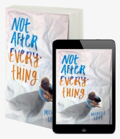 Not After Everything, HD Png Download , Transparent Png Image - PNGitem
