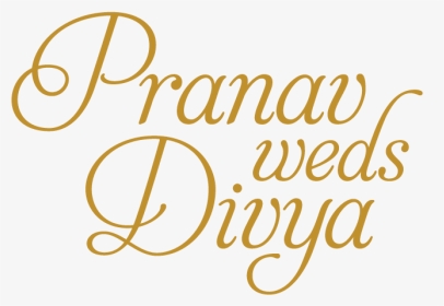 Pranav Weds Divya - Calligraphy, HD Png Download , Transparent Png ...